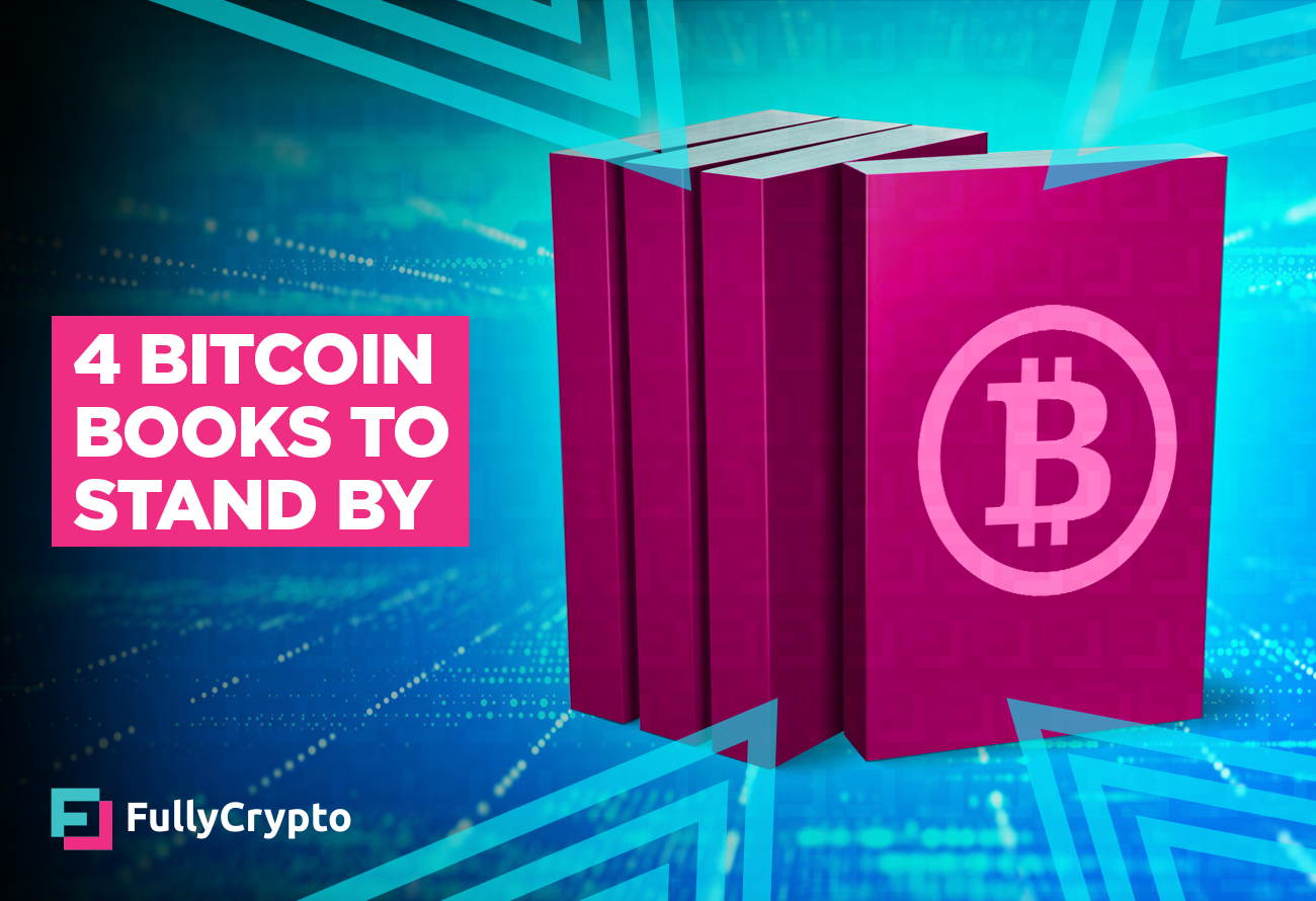 Essential Bitcoin Reading – 4 Books To Stand By - FullyCrypto