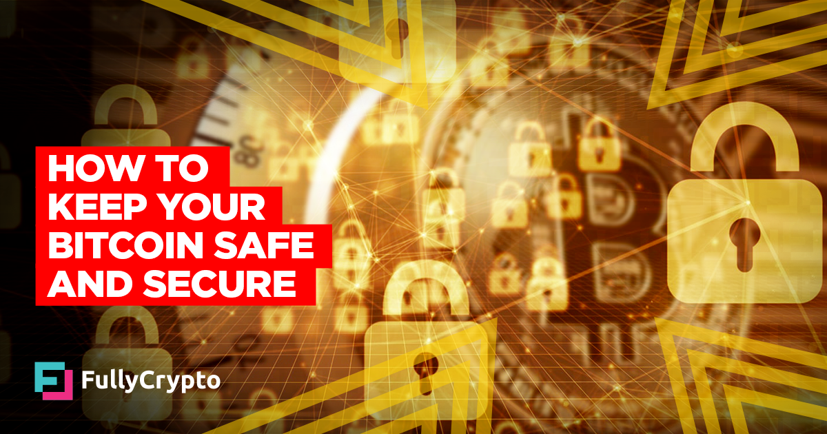 How To Keep Your Bitcoin Safe And Secure - BitStarz Blog