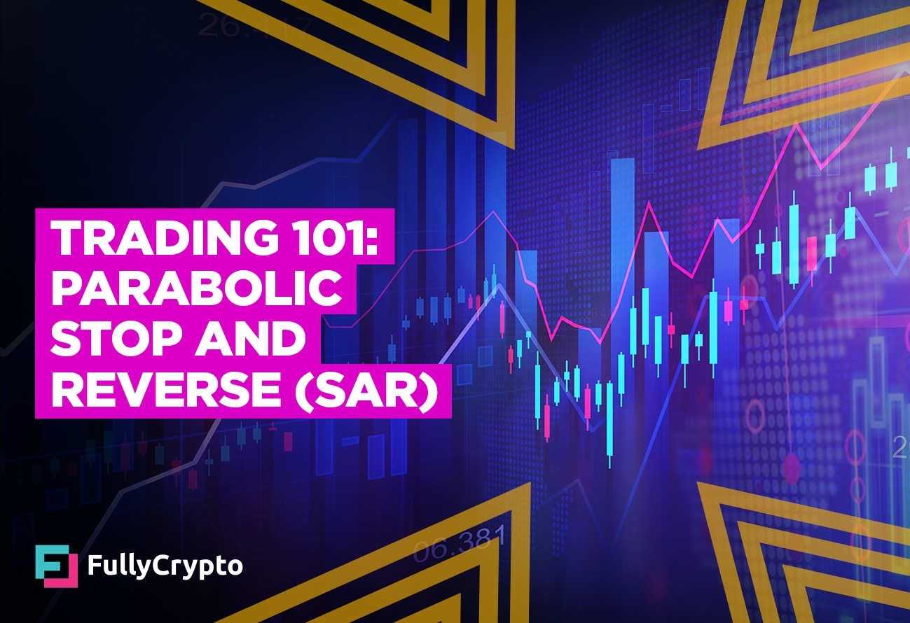 Trading 101: Parabolic Stop and Reverse (SAR)
