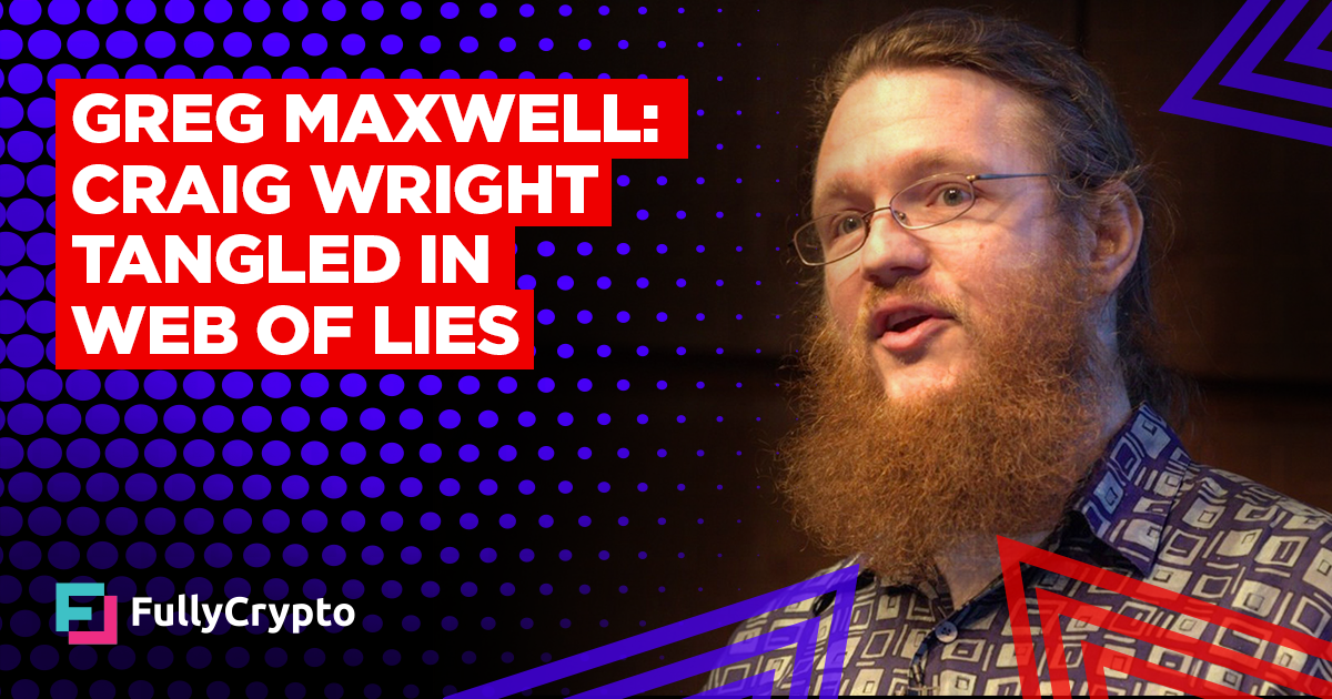 Greg Maxwell: "Walls Are Closing In" Around Craig Wright