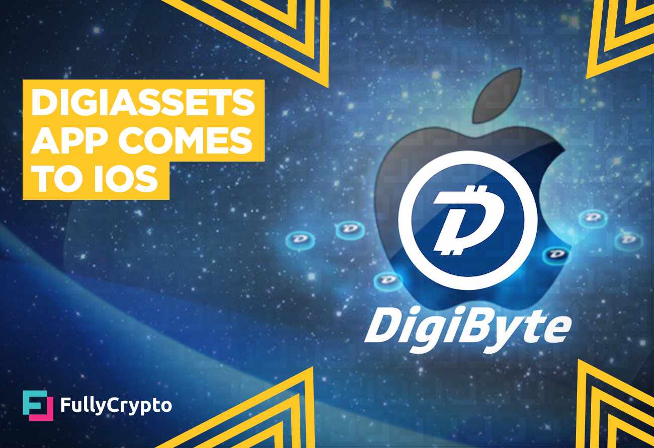 DigiByte Launches DigiAssets iOS App - FullyCrypto