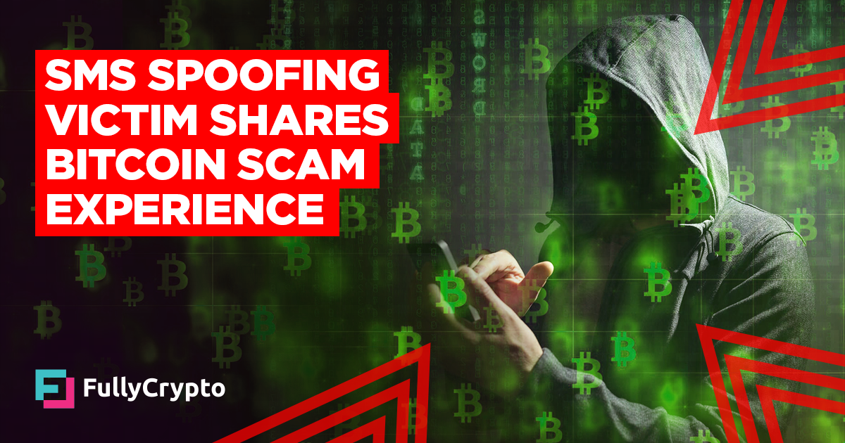 SMS Spoofing Victim Shares Bitcoin Scam Experience