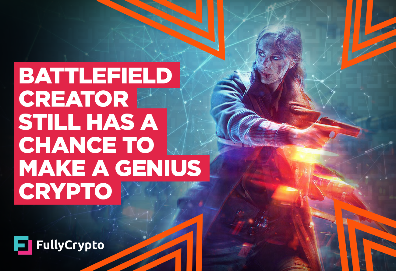 Battlefield Creator Still Has A Chance to Make A Genius Crypto