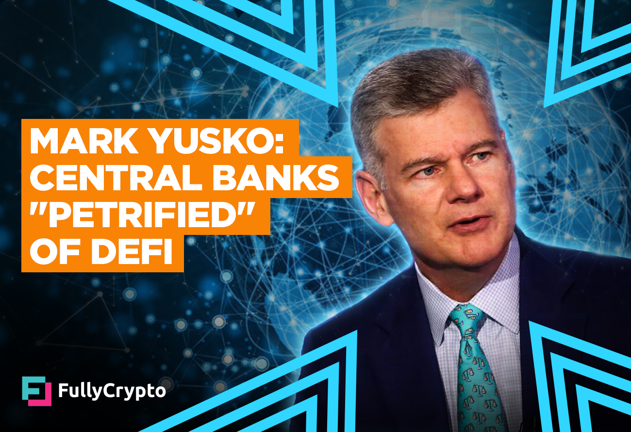 Mark Yusko: Central Banks are “Petrified" of Crypto
