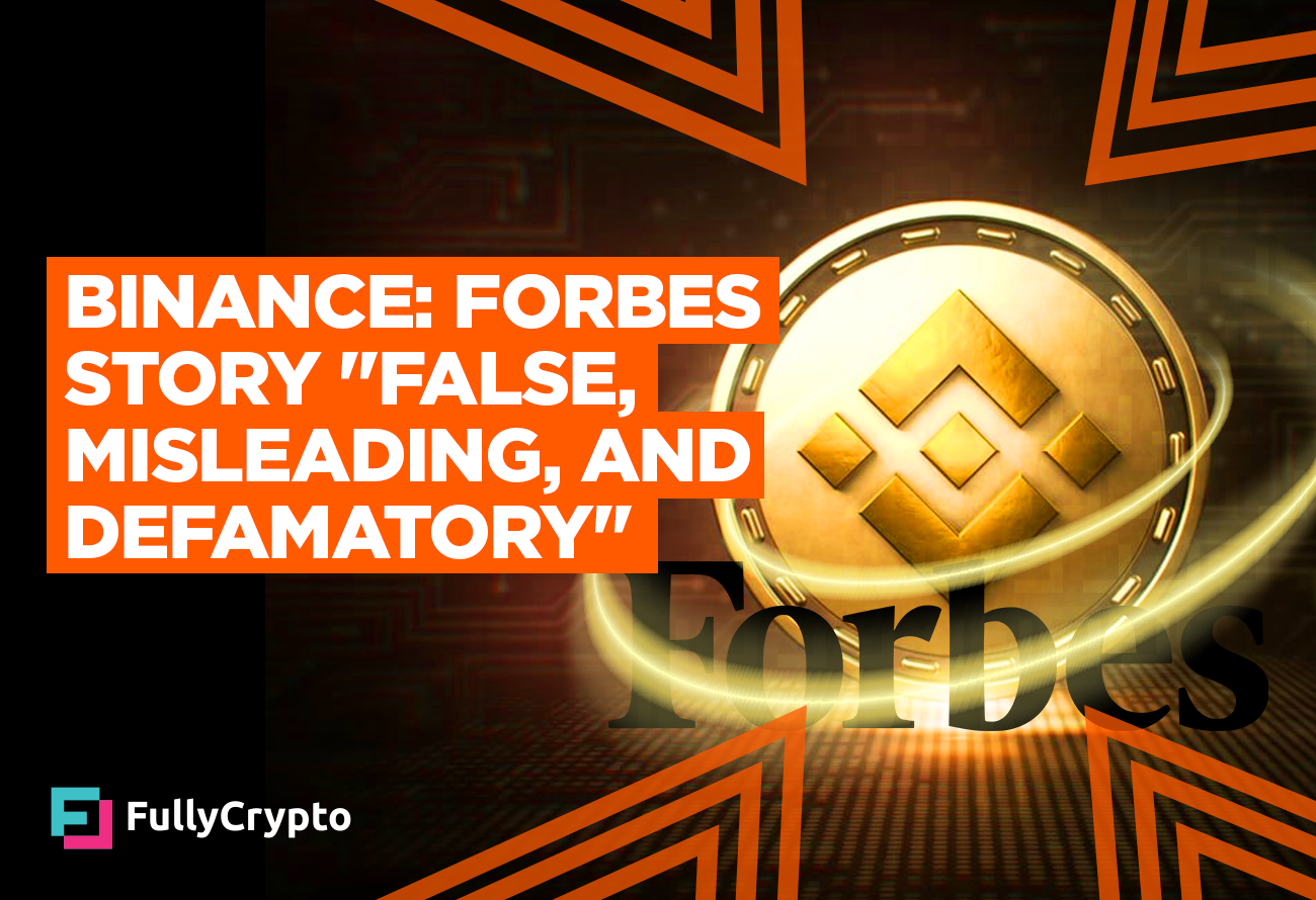 Binance: Forbes Story "False, Misleading, and Defamatory"