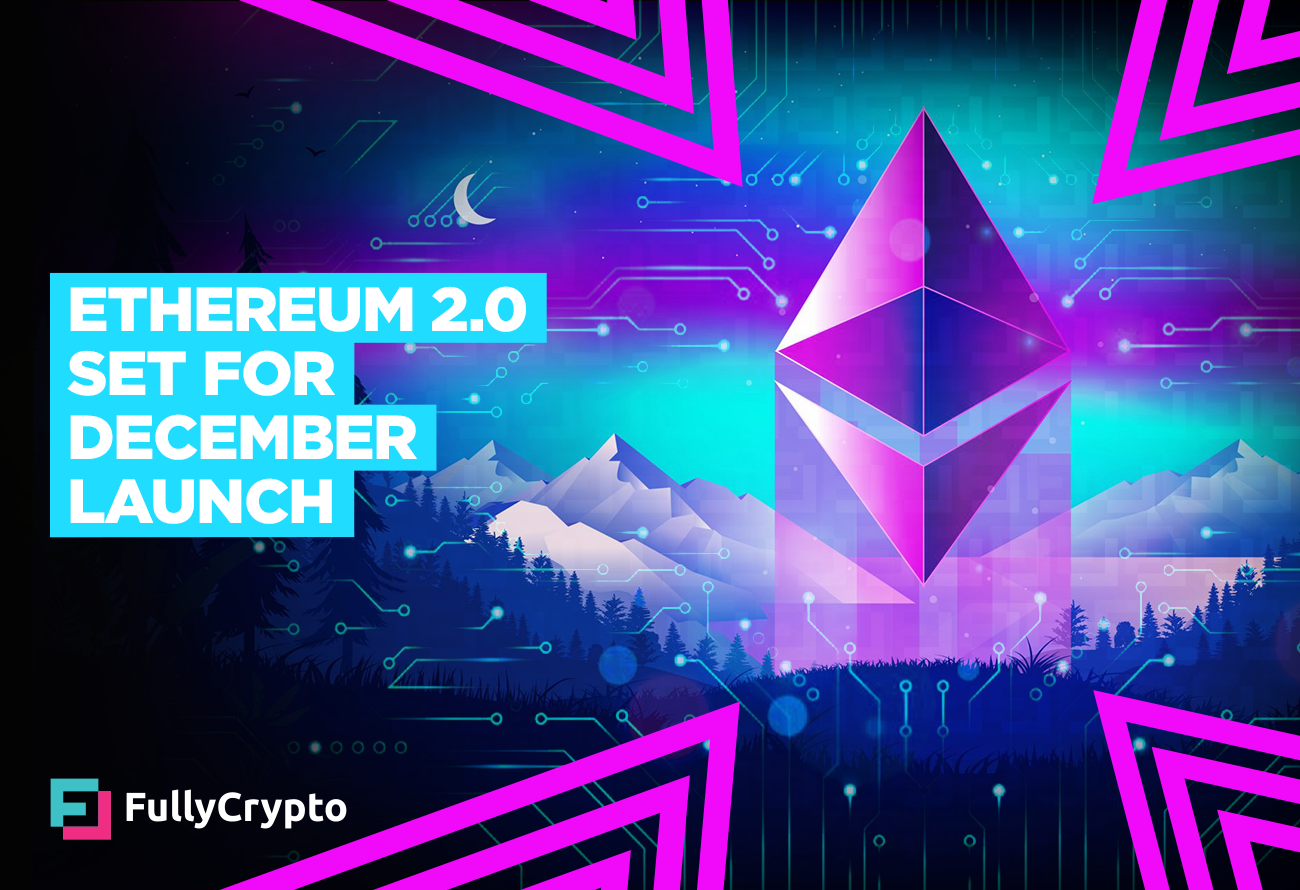Ethereum 2.0 Set For Launch After Deposit Contract Fills