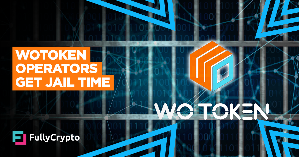 Four WoToken Operators Get Jail Time in China
