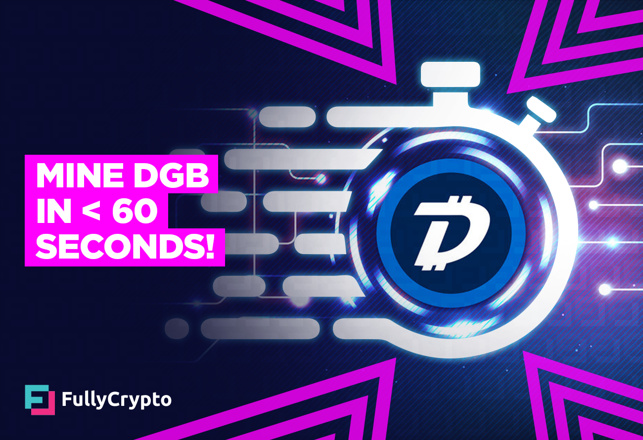 Did You Know You Can Start Mining DigiByte in Under 60 Seconds?