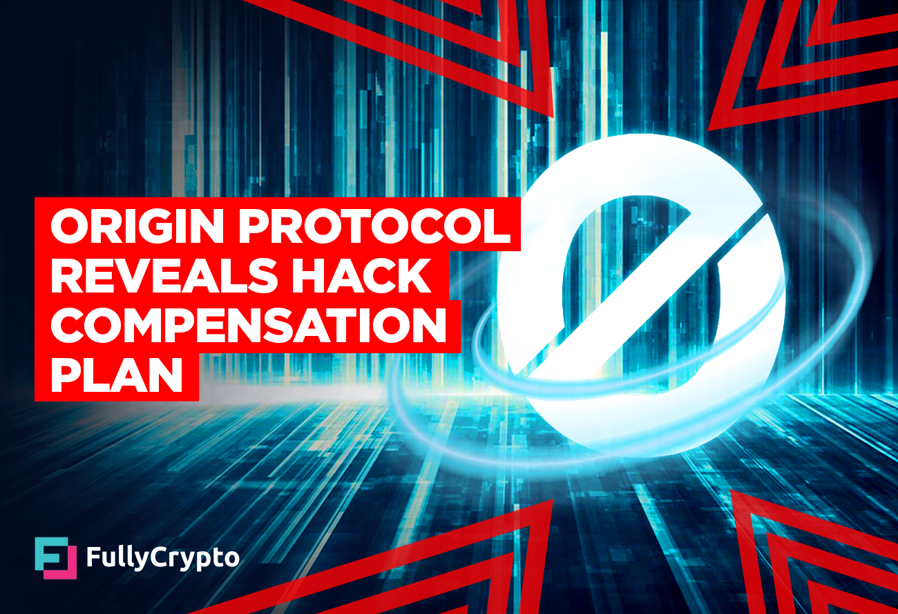 Origin Protocol Reveals Hack Compensation Plan