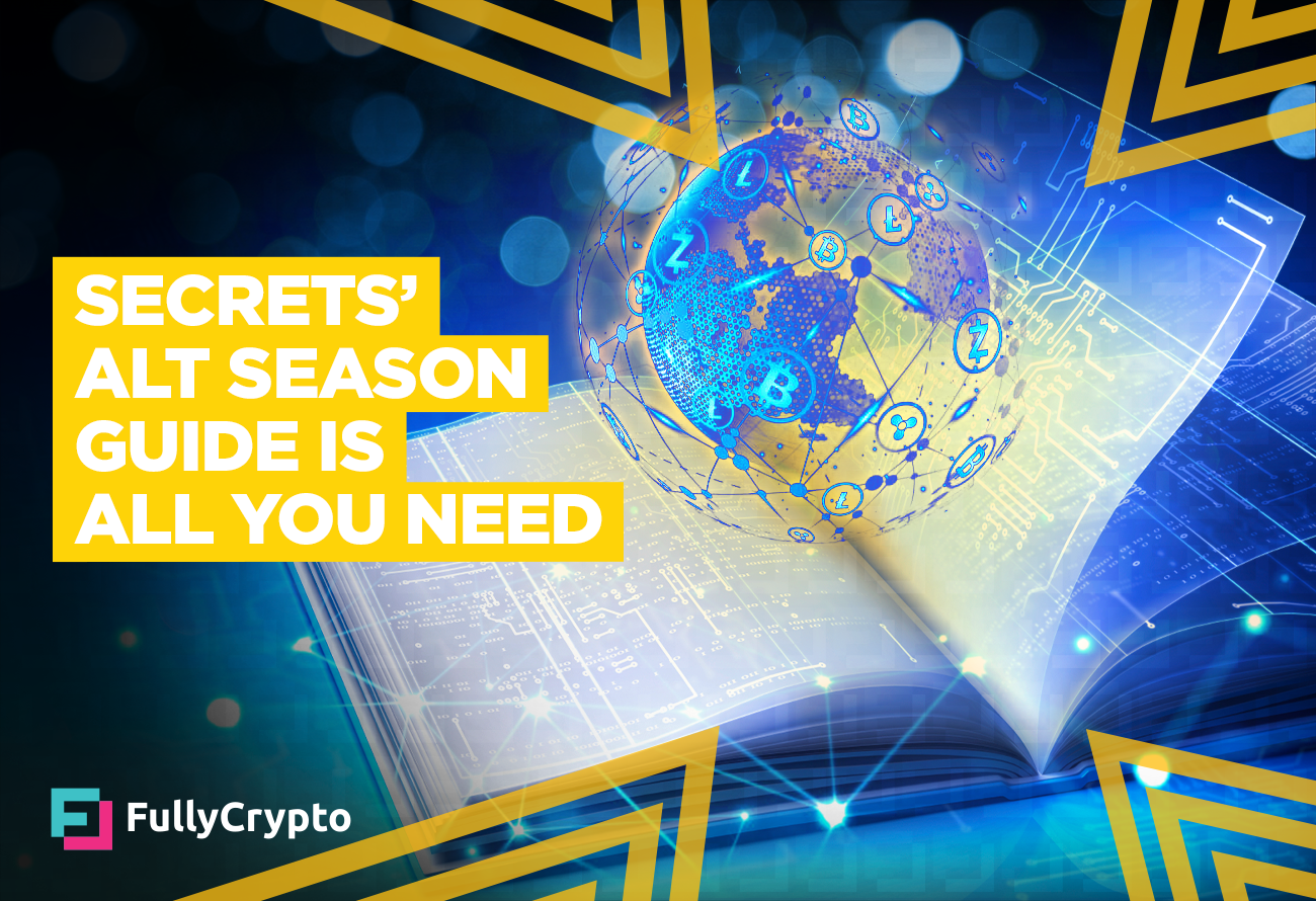 Secrets’ Alt Season Guide is All You Need - FullyCrypto