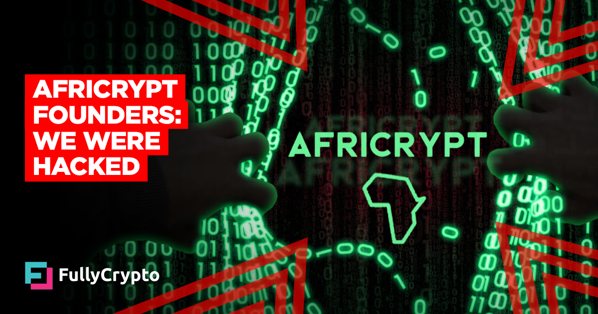AfriCrypt Founders: We Were Hacked