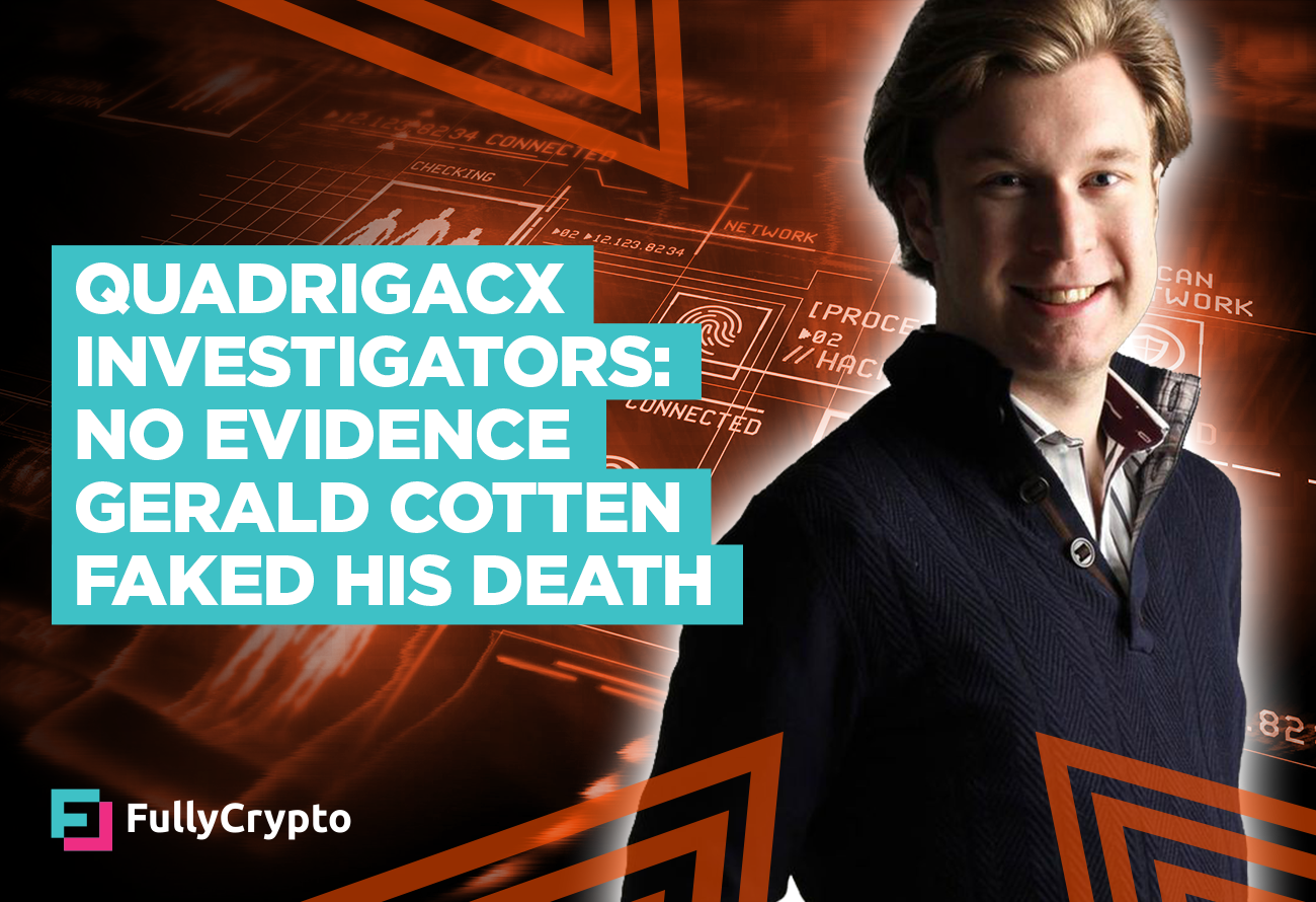 Little Evidence Gerald Cotten Faked His Death, Says Podcast