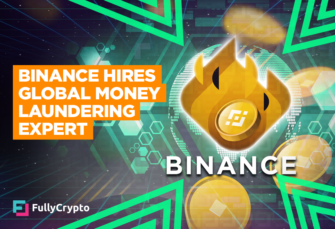 Binance Hires Global Money Laundering Expert