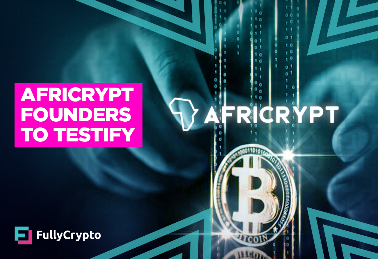 Africrypt Founders to Give Testimony Next Month