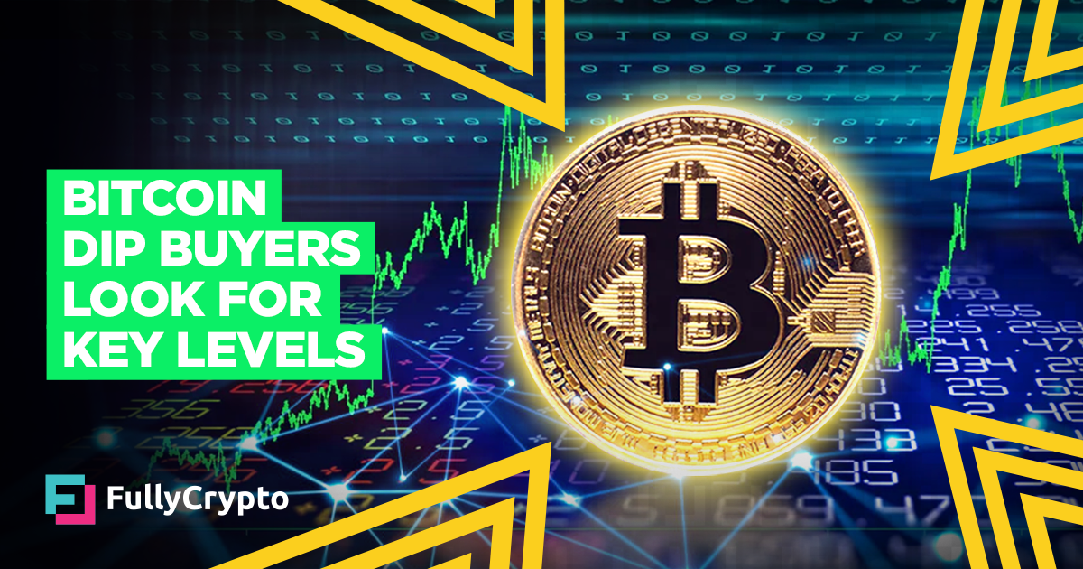 Bitcoin Dip Buyers Look For Key Levels