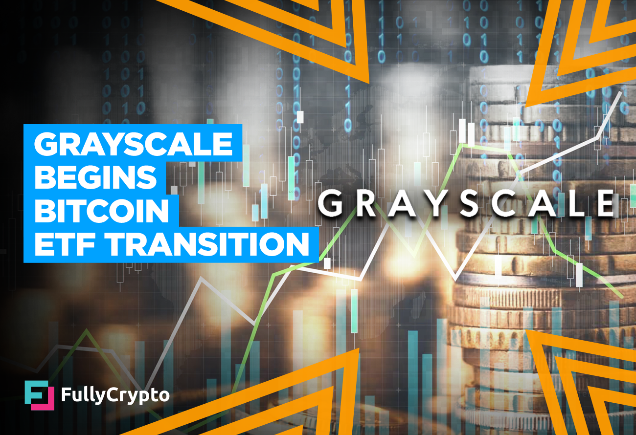 Grayscale Begins Bitcoin ETF Transition