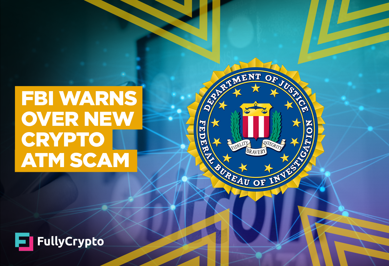 FBI Warns Over New Crypto ATM Scam