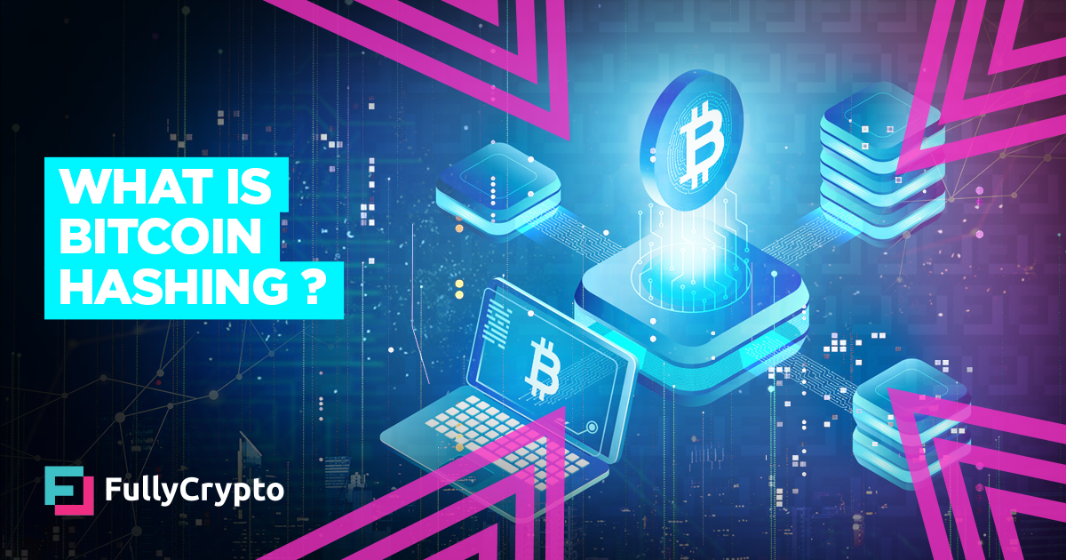 What is Hashing in the Bitcoin Mining Process?
