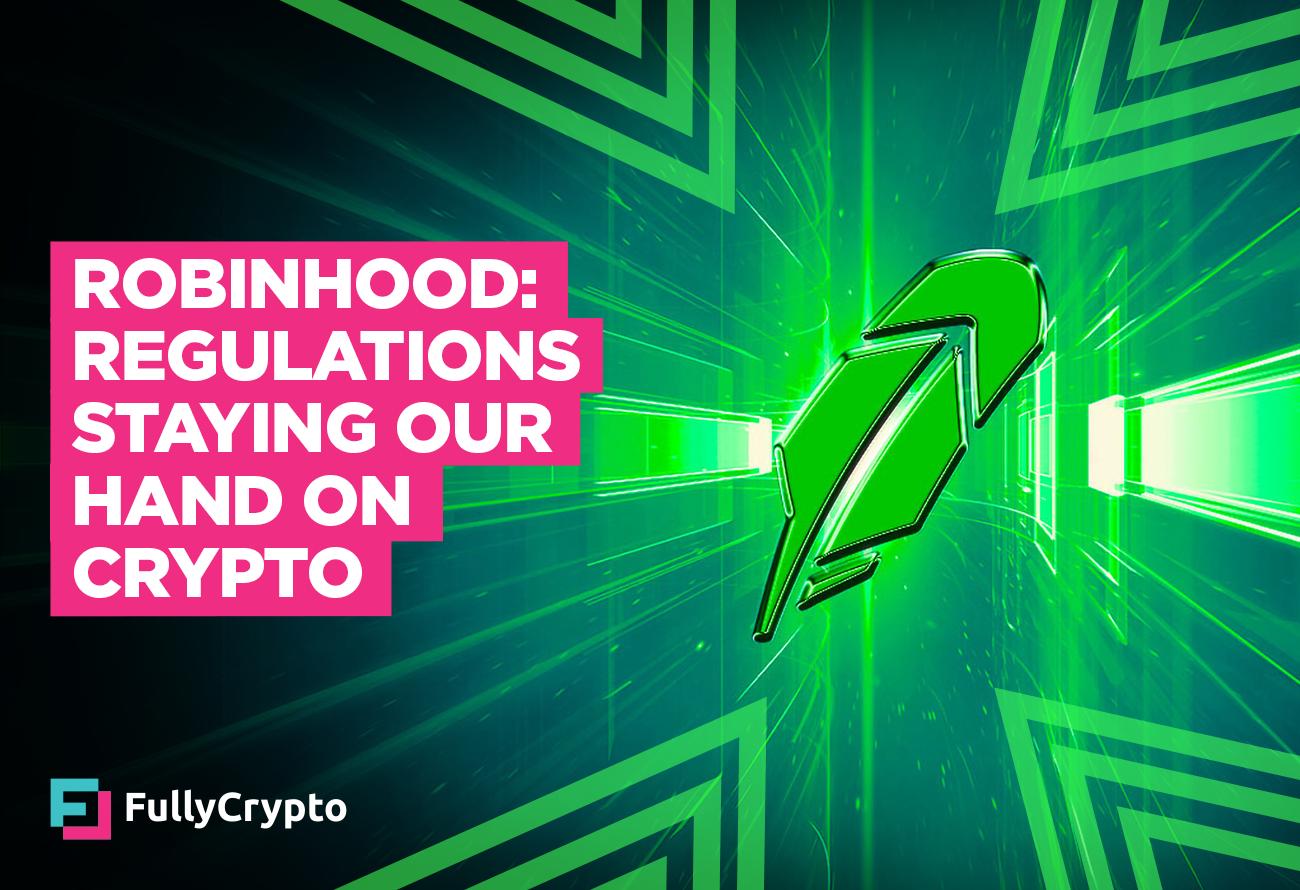Robinhood CFO: Regulations Staying Our Hand on Crypto