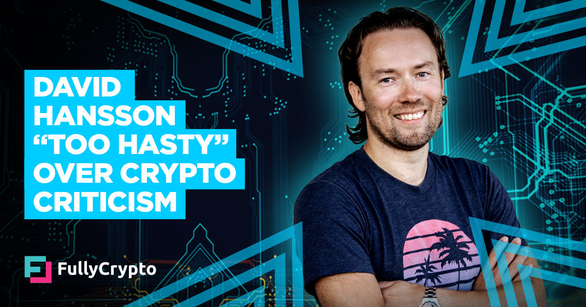 David Hansson: I Was “Too Hasty” to Dismiss Crypto