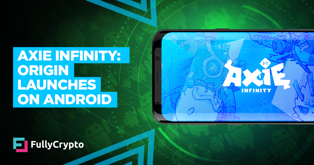 Axie Infinity: Origin Launches on Android
