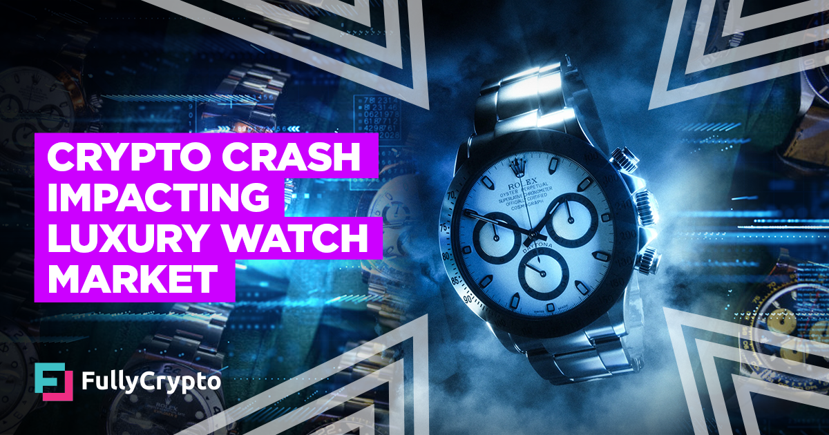 Crypto Decline Fueling Second-hand Luxury Watch Sales