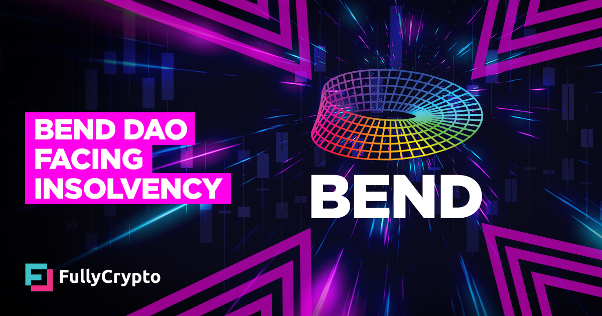 NFT Lending Platform Bend DAO Struggles to Remain Solvent