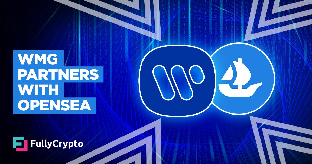 Warner Music Group Partners With Opensea on Web 3.0 Music Push - FullyCrypto
