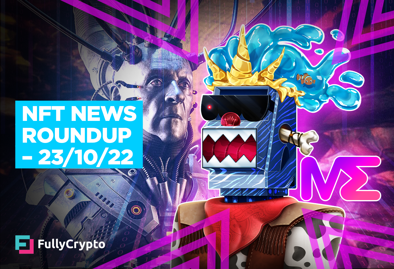 NFT News Roundup – 23/10/22