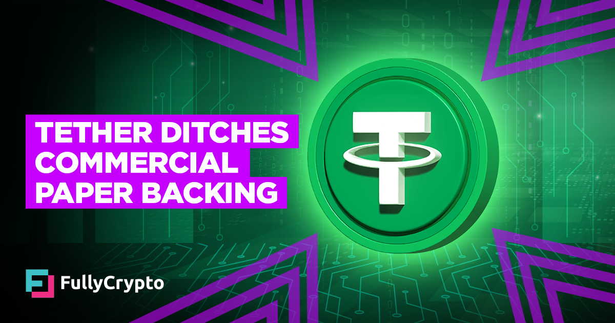 Tether Cuts Commercial Paper Backing to Zero