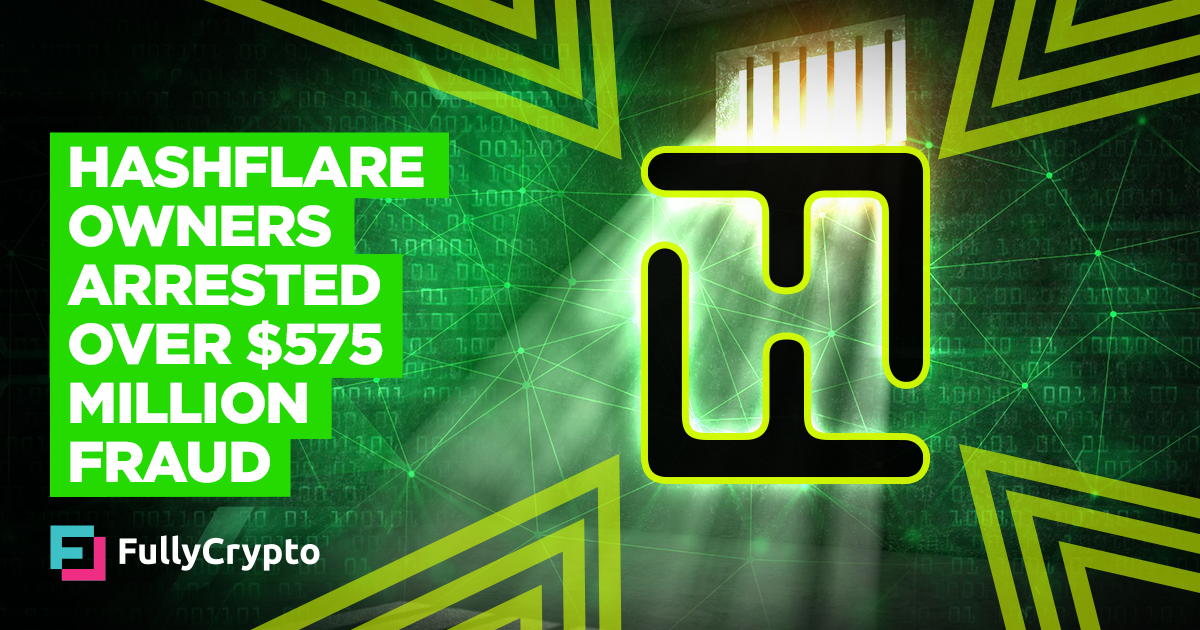 Hashflare Owners Arrested Over $575 Million Fraud
