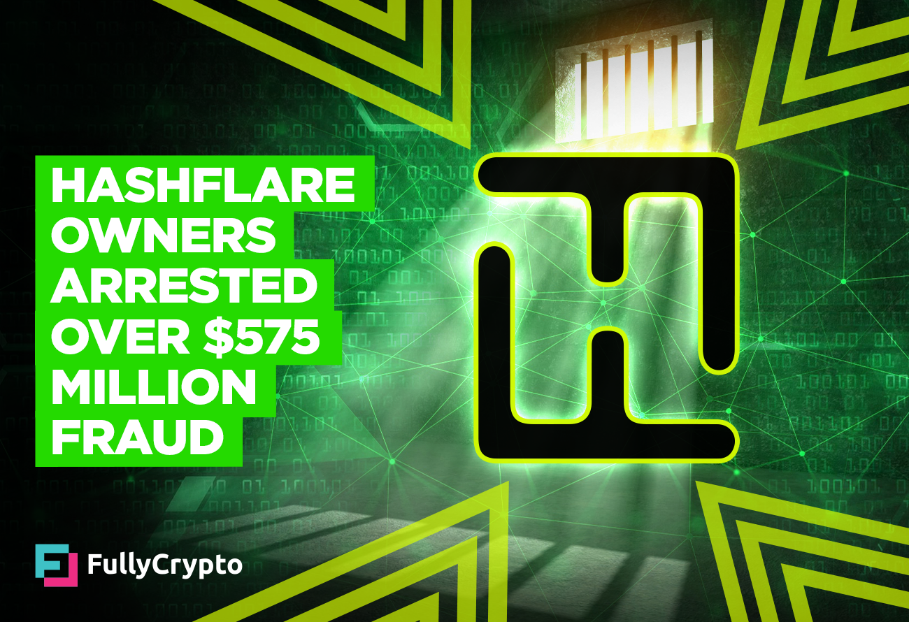 Hashflare Owners Arrested Over $575 Million Fraud