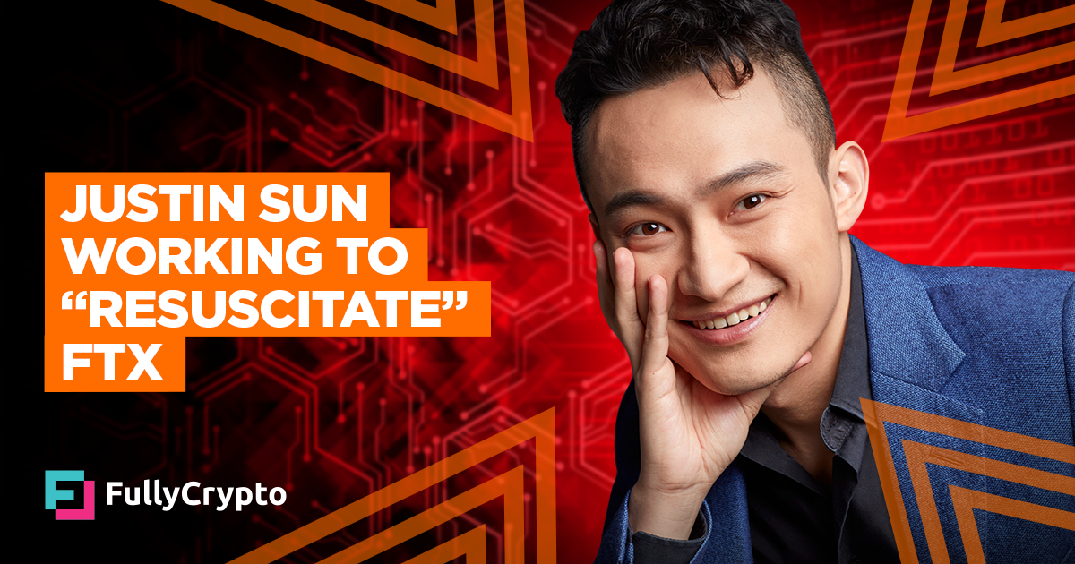 Justin Sun Working to “Resuscitate” FTX