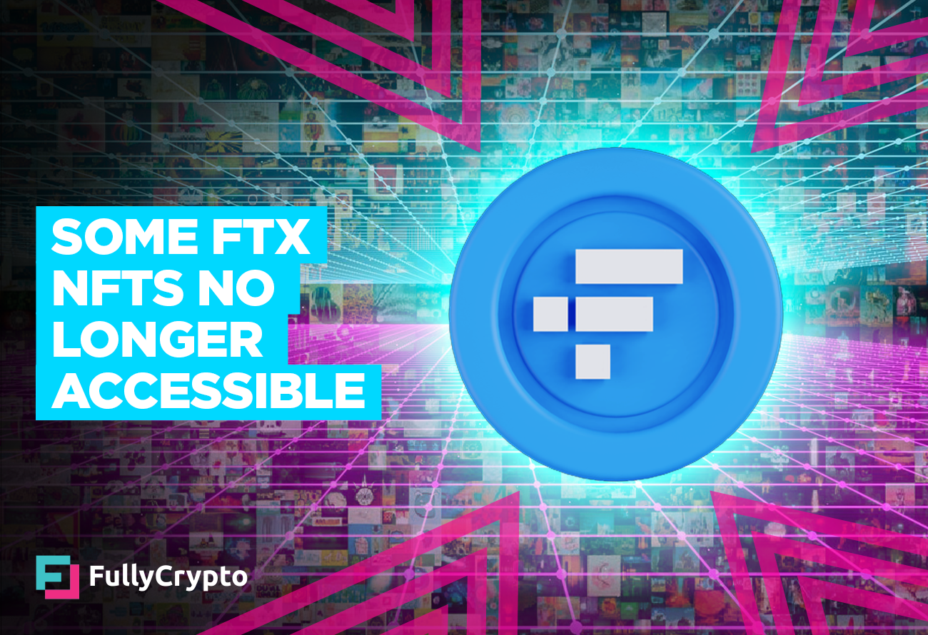 Some FTX NFTs Are No Longer Accessible