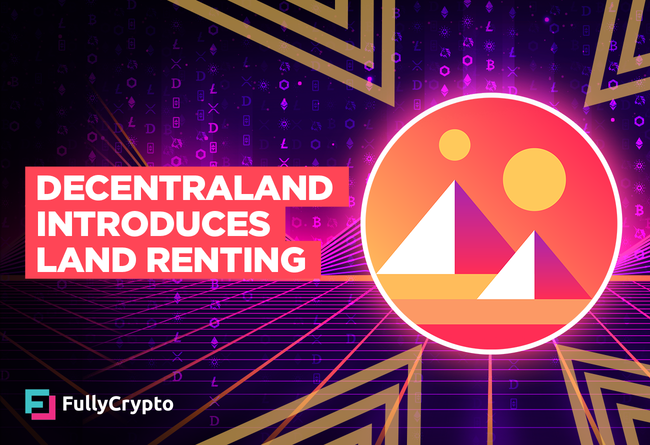 Decentraland Introduces Land Renting