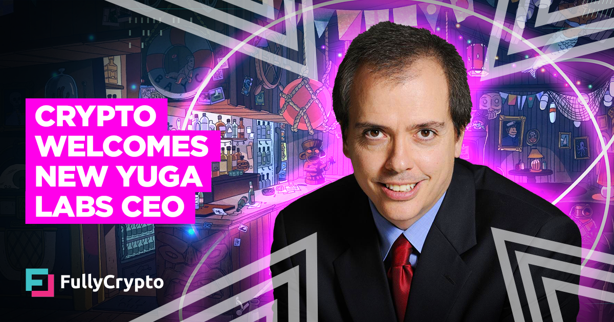 New Yuga Labs CEO is a “Positive Signal” for Entire Industry