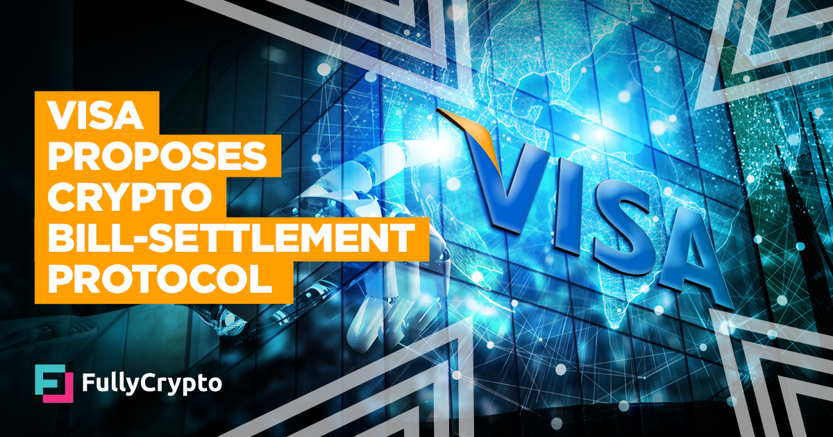 Visa Proposes Crypto Bill-settlement Protocol