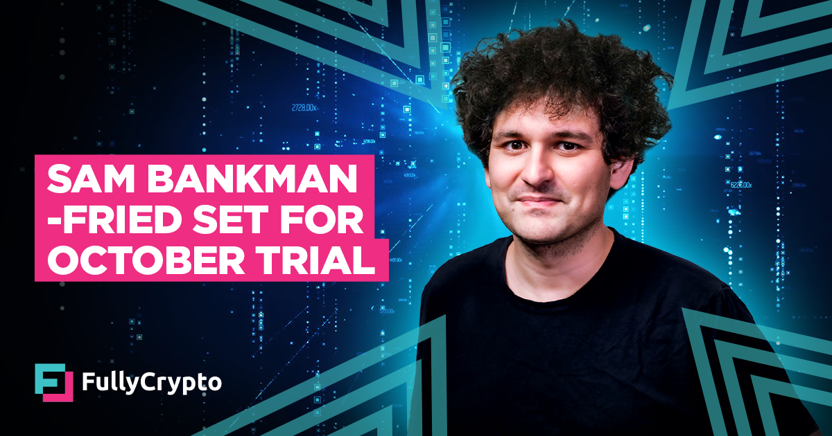 Sam Bankman-Fried Set For October Trial