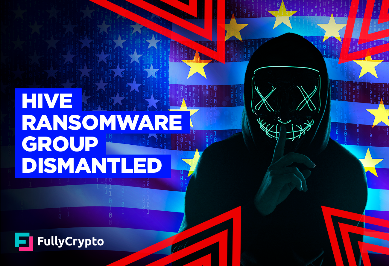 U.S. and European Police Dismantle Hive Ransomware Group