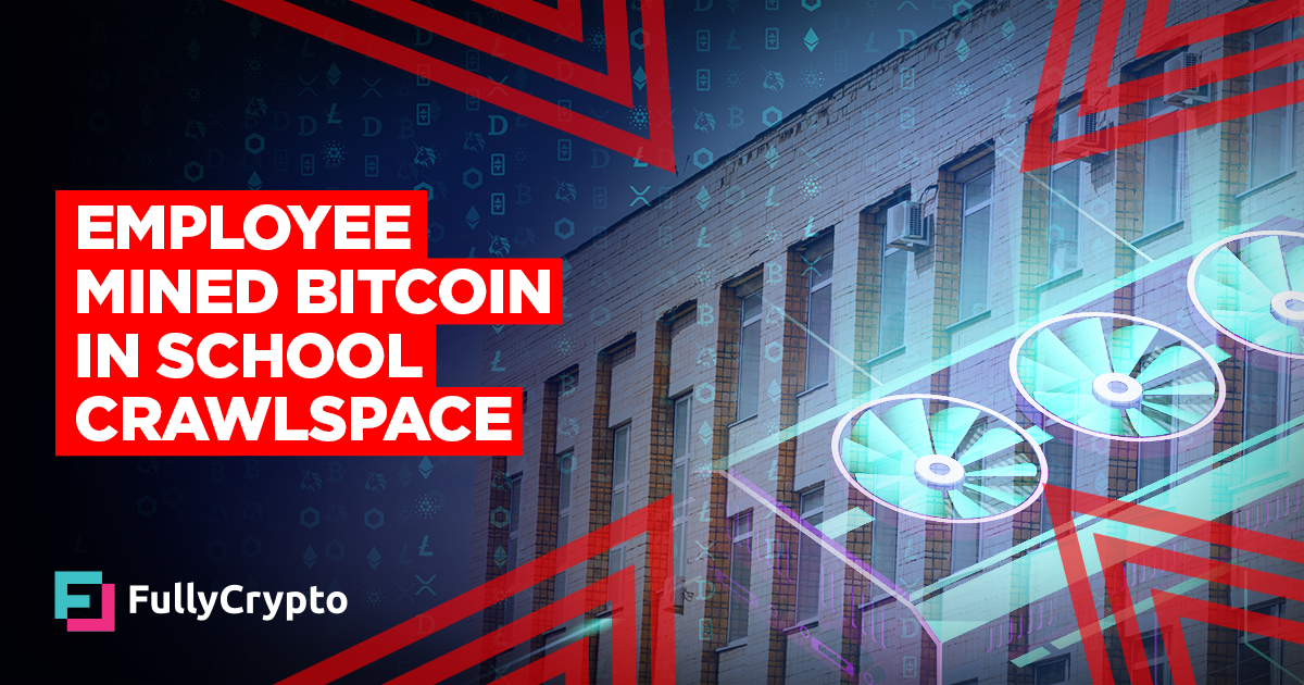 Former High School Employee Mined Bitcoin in School Crawlspace