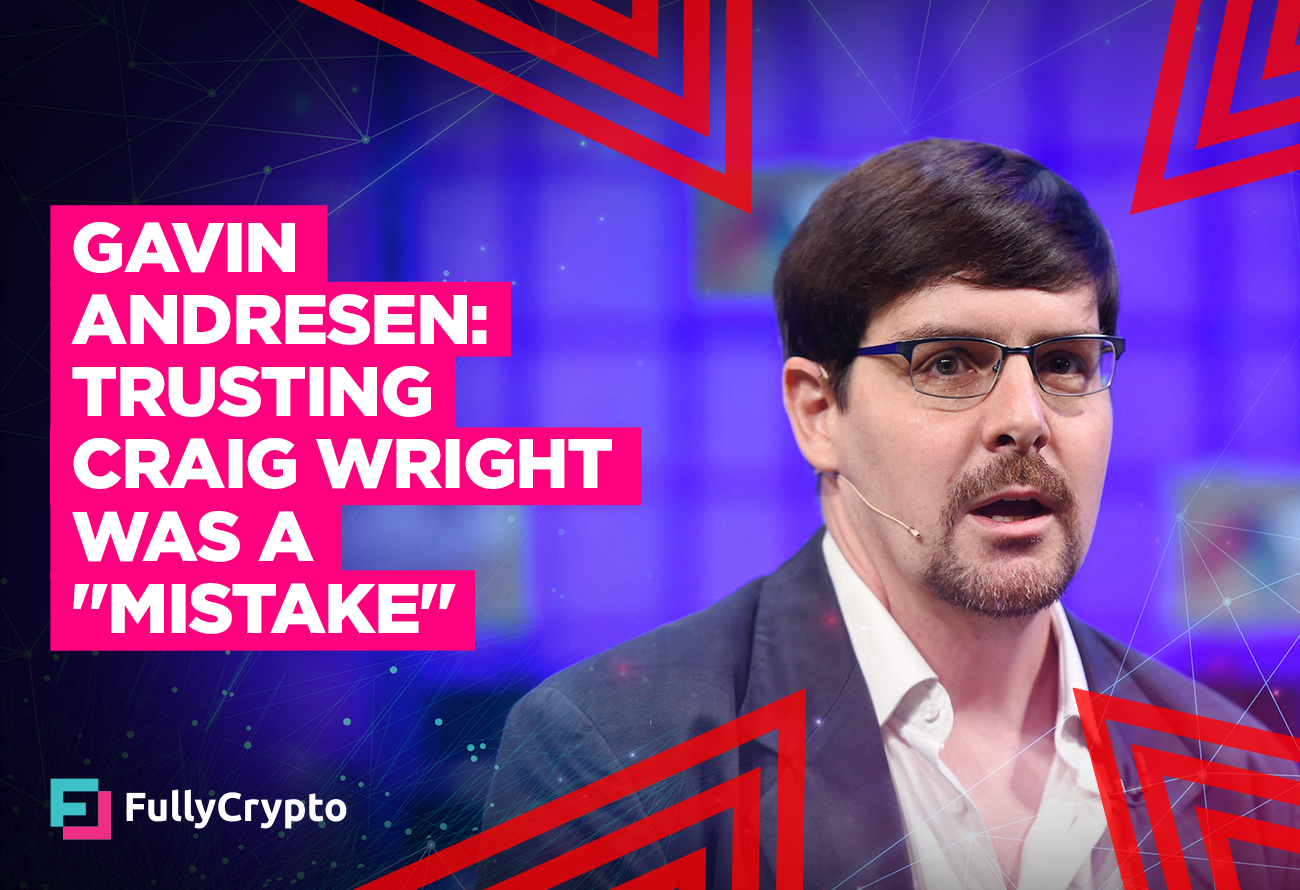 Gavin Andresen: “It Was a Mistake To Trust Craig Wright”