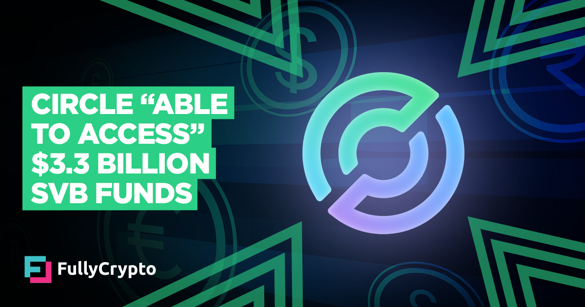 Circle “Able to Access” $3.3 Billion in Silicon Valley Bank