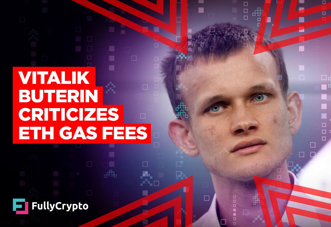 Vitalik Buterin: Ethereum Gas Fees are Too High and Complex