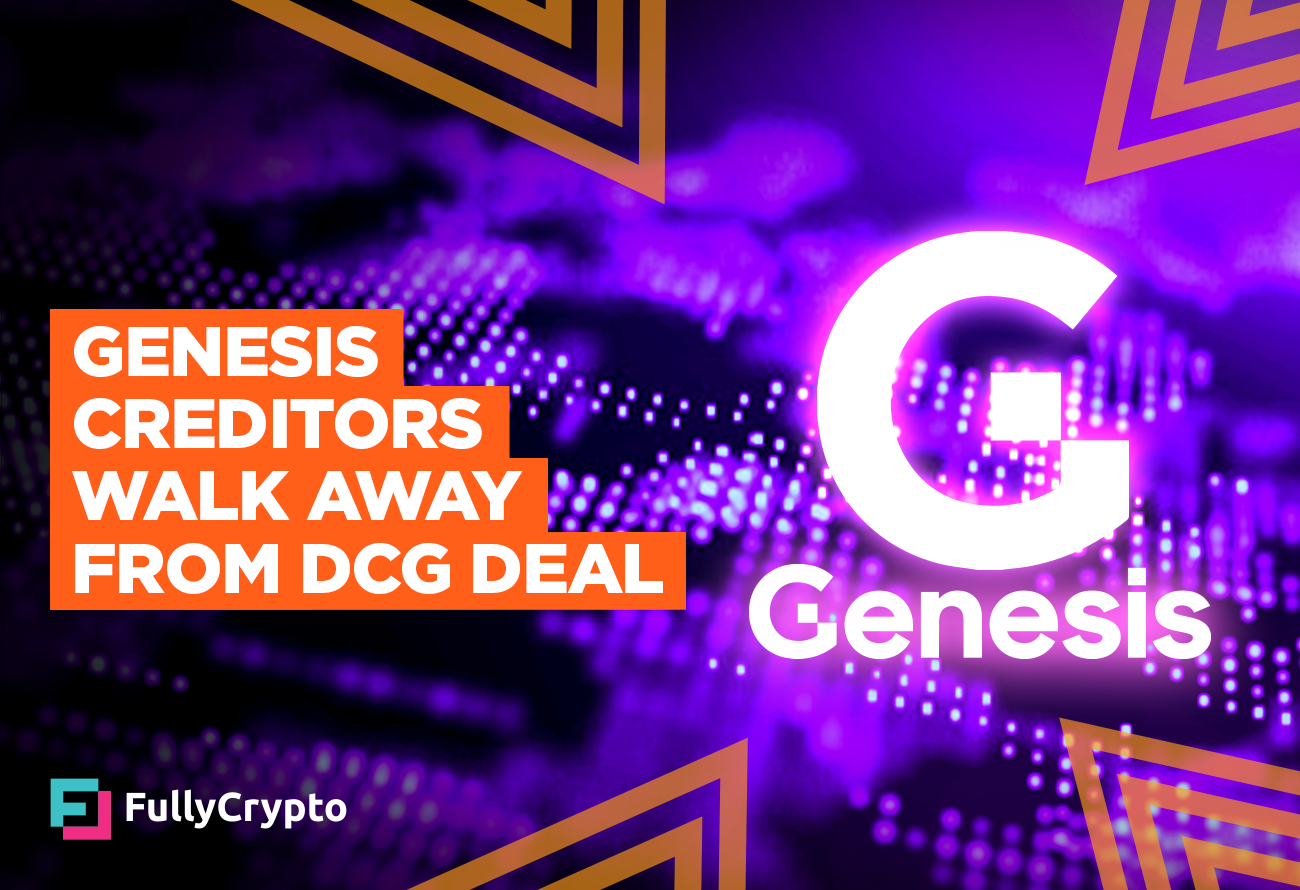 Genesis Creditors Walk Away From Digital Currency Group Deal