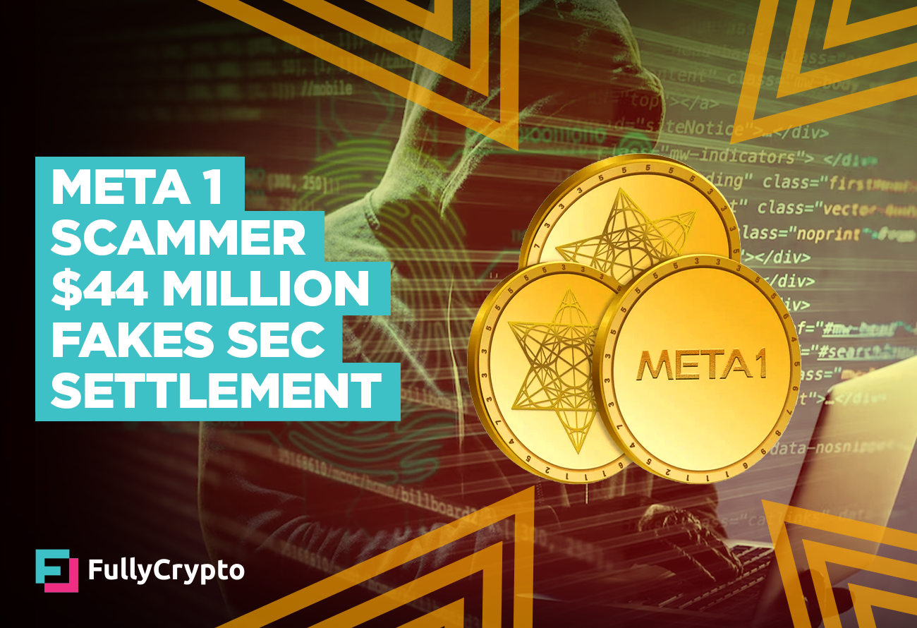 Meta 1 Scammer Tried to Settle SEC Case With Fake Bond