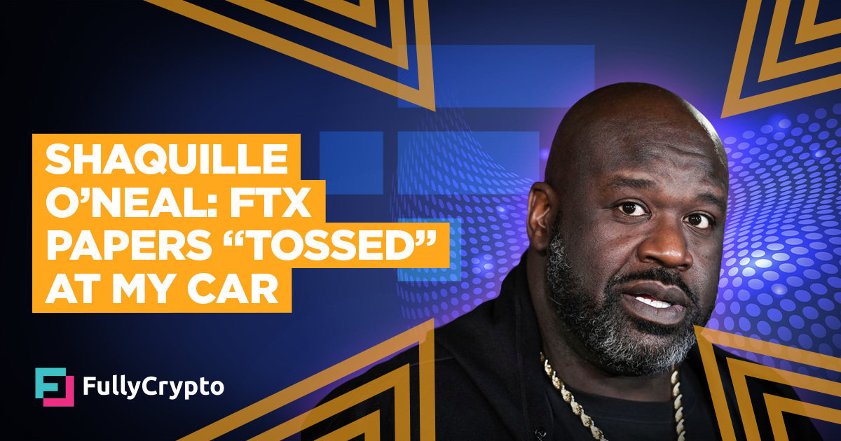 Shaquille O’Neal Says FTX Papers Were “Tossed” at His Car