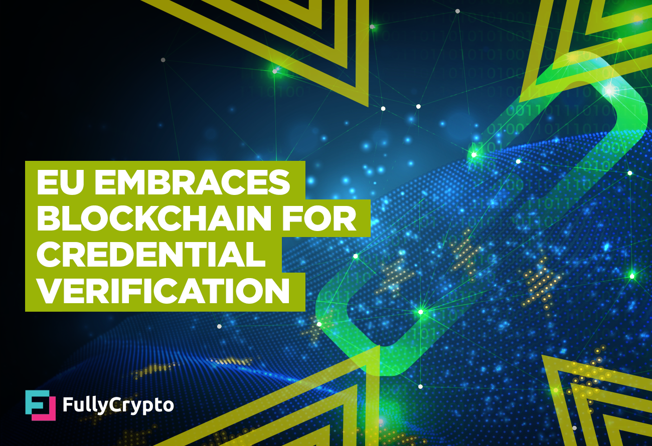 EU Embraces Blockchain for Credential Verification