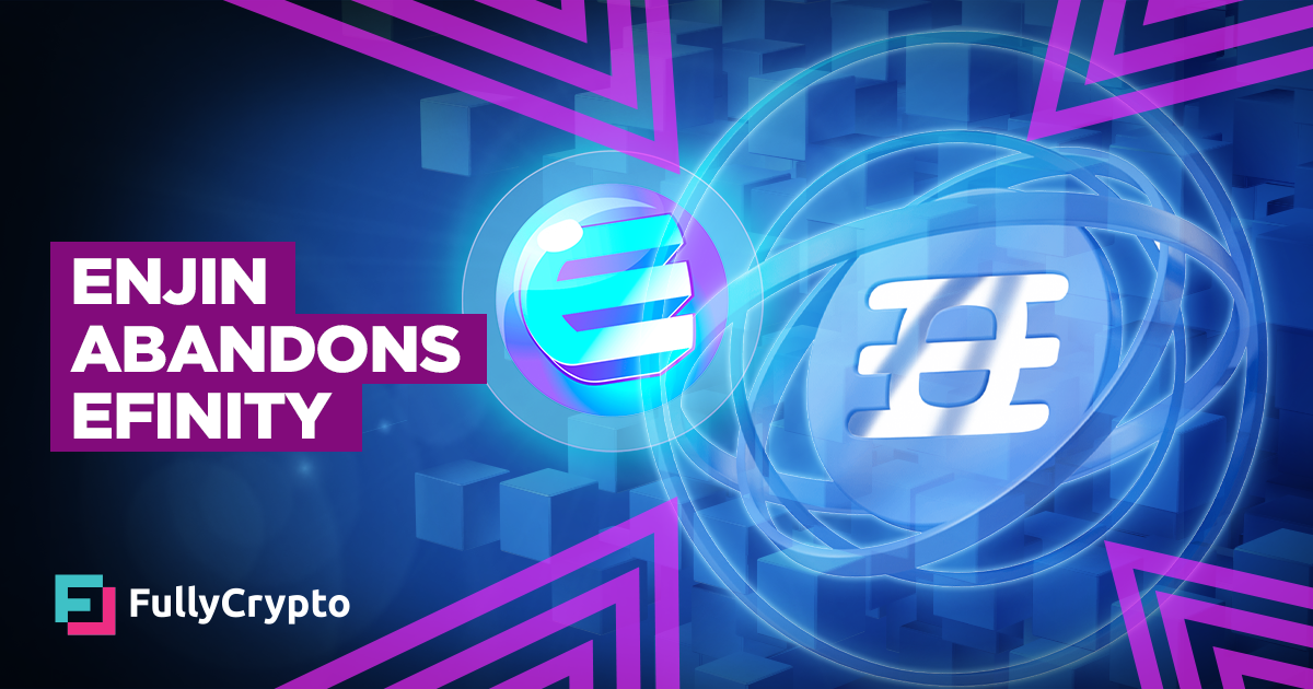 Enjin Abandons Efinity for New Enjin Blockchain