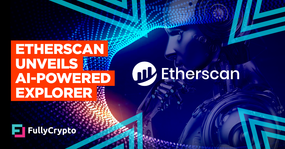 Etherscan Unveils AI-powered Smart Contract Explorer