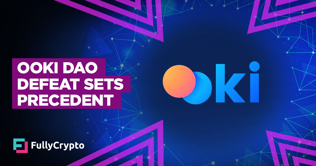 Ooki DAO Defeat Leaves DAOs Sets Important Precedent
